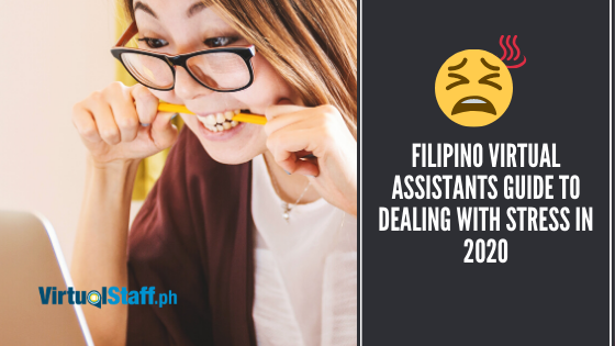 Filipino Virtual Assistants Guide To Dealing With Stress | VirtualStaff.ph